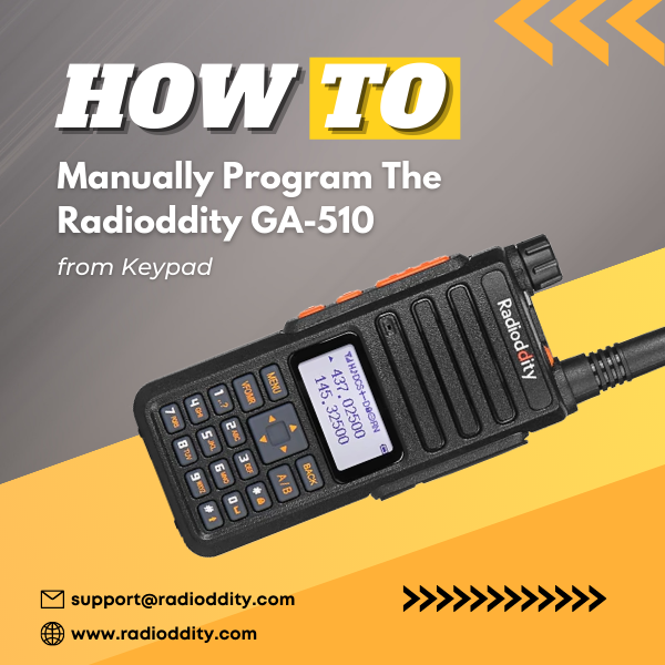 How to Manually Program The Radioddity GA-510 from Keypad | Radioddity